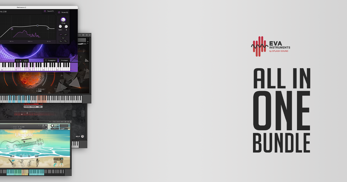 EVA Bundle | 2 Plugins + 9 KONTAKT Libraries